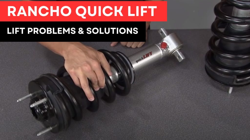 Rancho Quick Lift Problems And Solutions